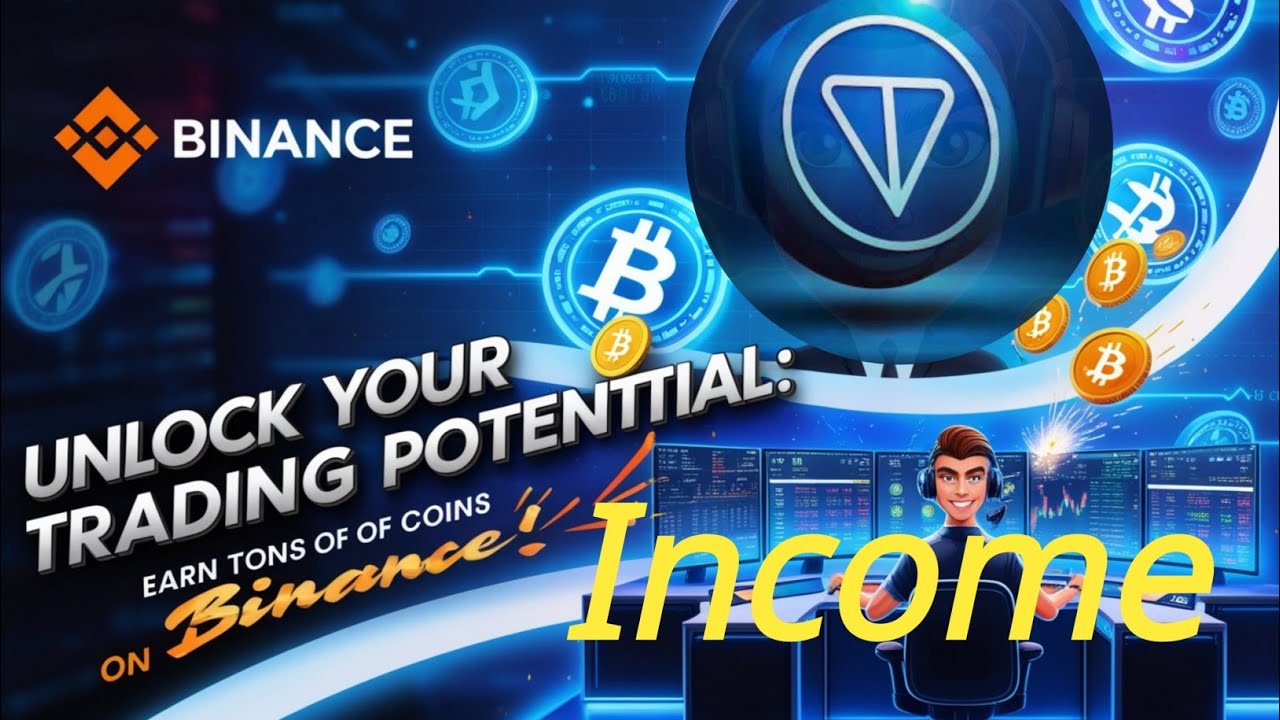 Binance new offer.Trade and earn ton coin.Make money online from ...