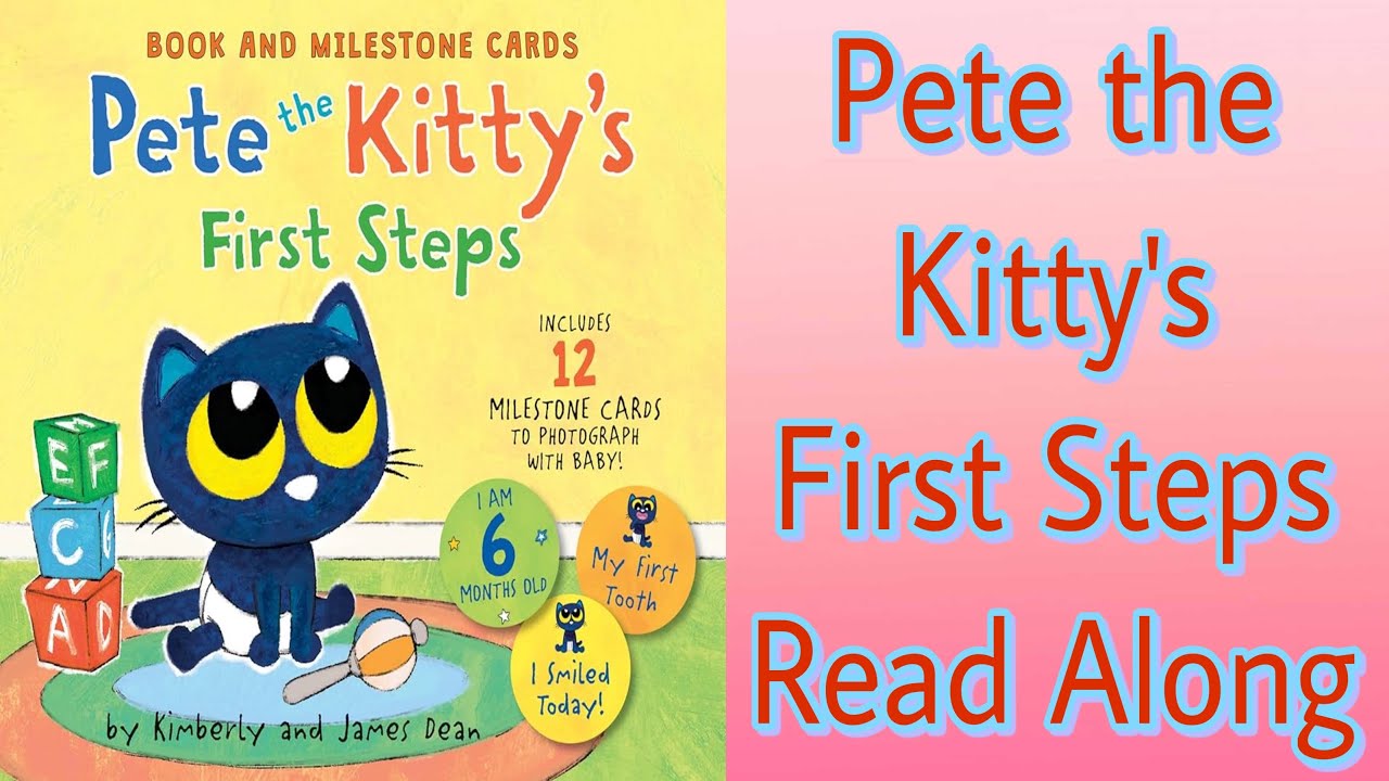 Pete the Kitty’s First Steps | Baby Milestone Story Read Aloud - YouTube