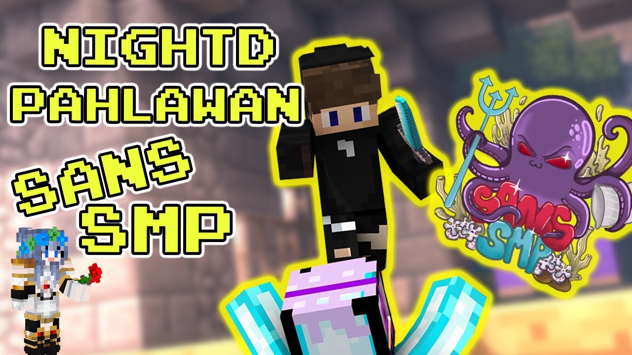 Si @NightD24 Menjadi PENYELAMAT di SANS SMP S5 - YouTube