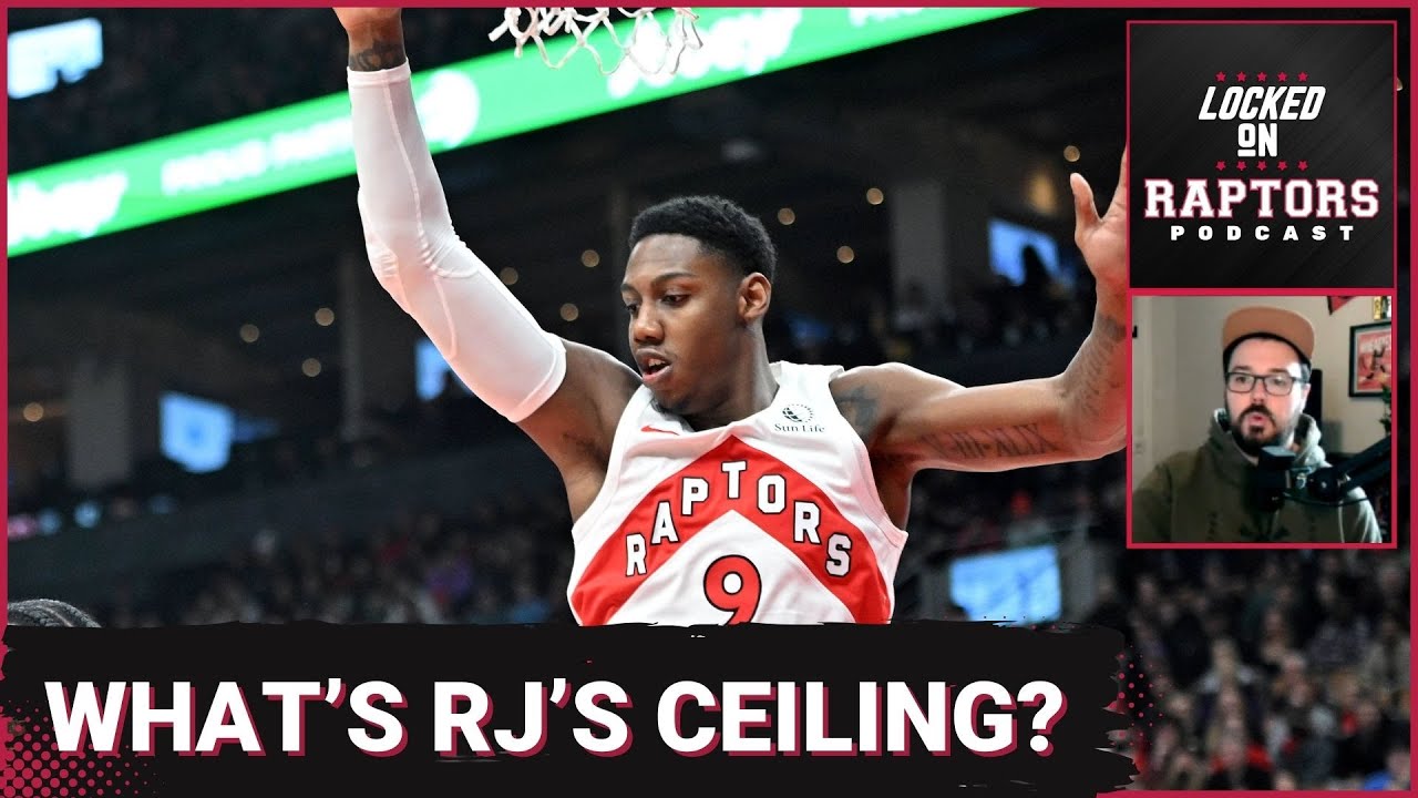 Early thoughts on the Toronto Raptors newest additions, RJ Barrett's ...