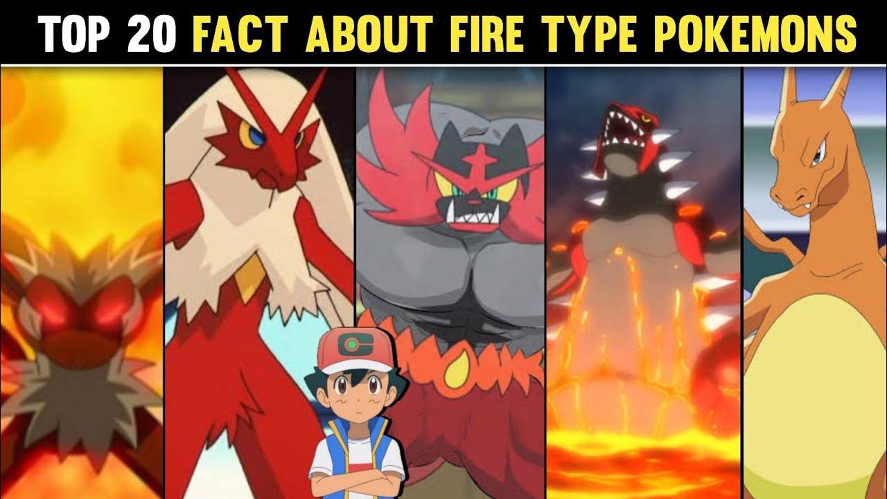 Top 20 Fact About Fire Type Pokemons|Fact About all Fire Type Pokemons ...