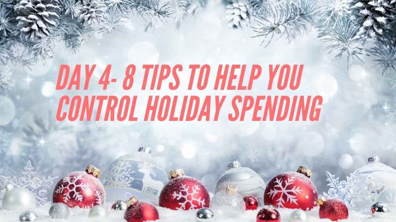 12 Days Of Christmas Day 4- Control Your Holiday Spending - YouTube