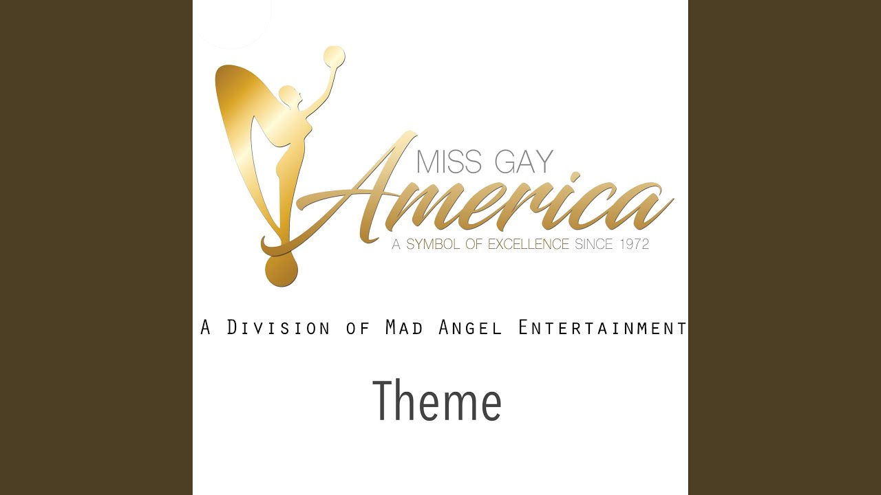 Miss Gay America Theme - YouTube