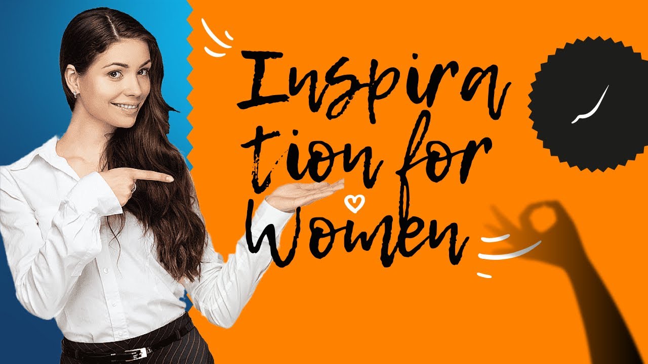 Top 20 motivations for women | It will change your life | Motivational ...