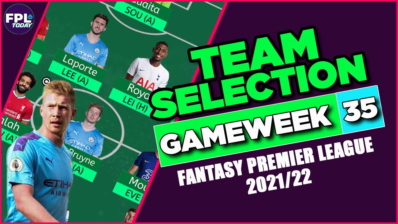 WILDCARD FAIL? | FPL GAMEWEEK 35 TEAM SELECTION! | GW35 FPL Tips ...