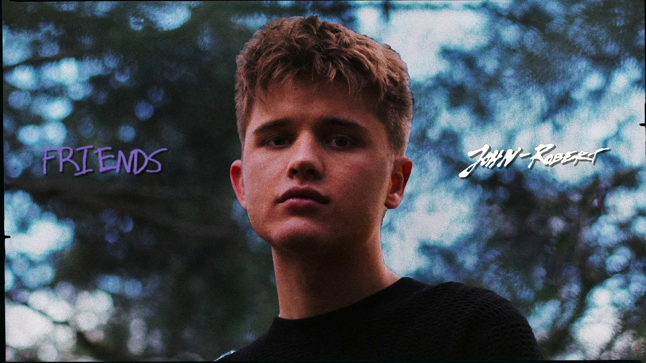 John-Robert - Friends [Official Audio] - YouTube