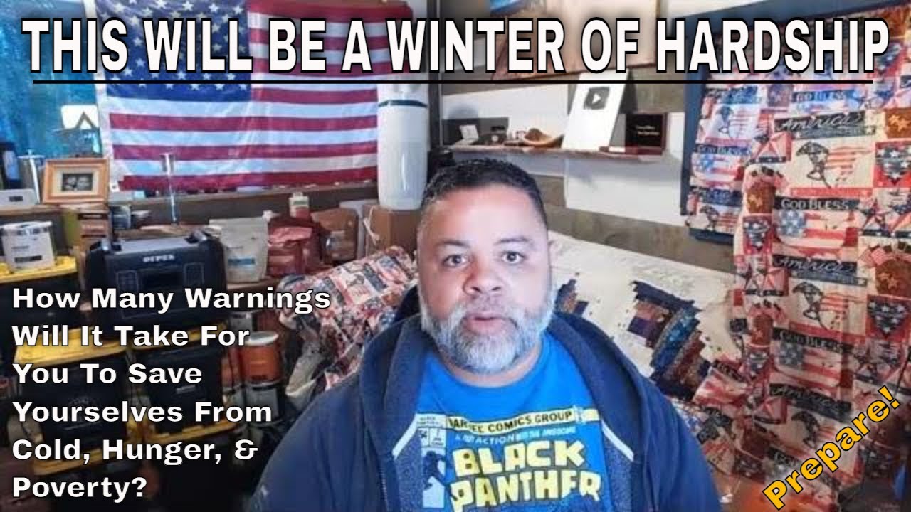 PREPARE FOR A WINTER OF COLD AND HUNGER - MILLIONS WILL BE IN POVERTY ...