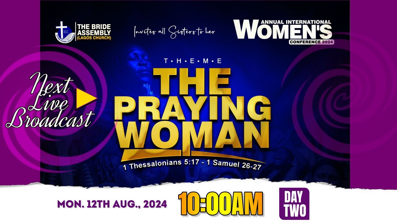 LIVE: THE BRIDE ASSEMBLY INT'L WOMEN'S CONFERENCE' I DAY 2 NIGHT ...