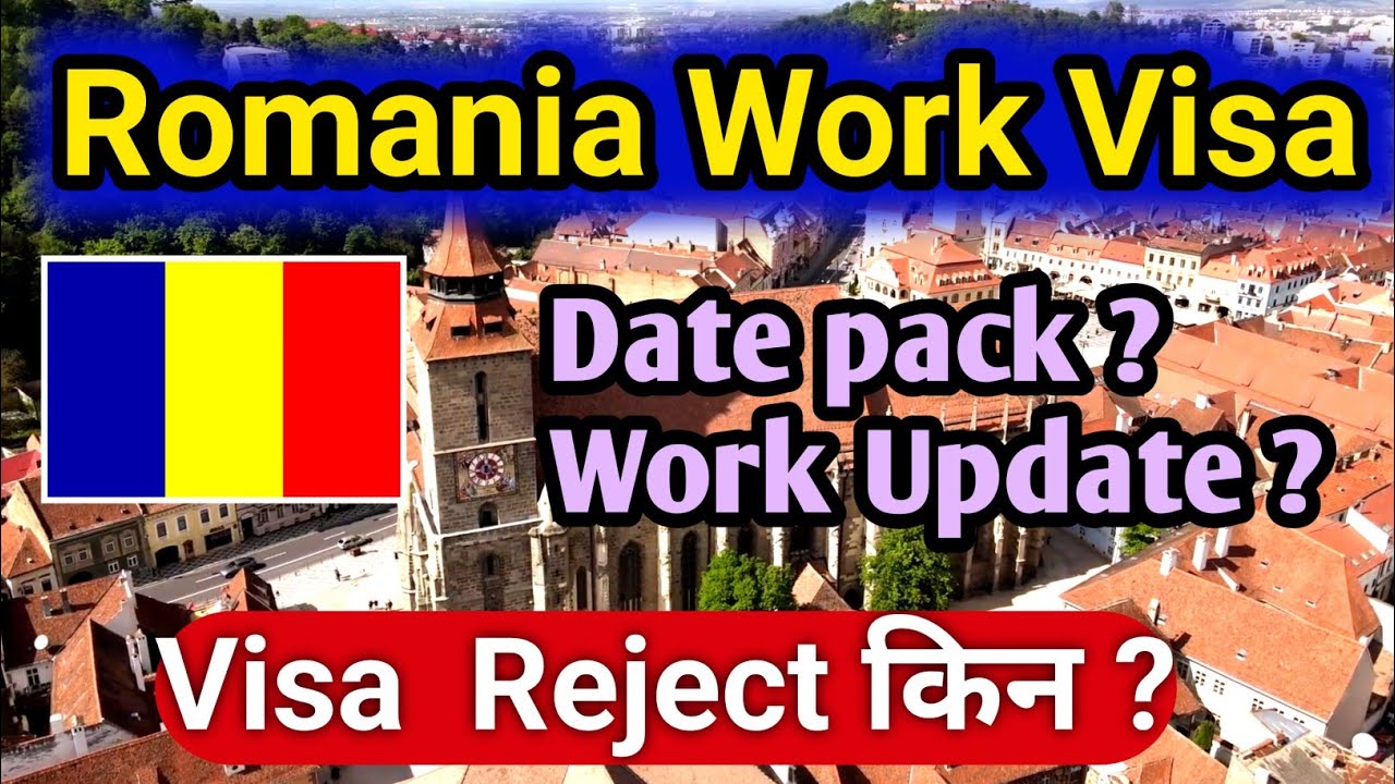Romania visa rejection problem ll Romania Work Visa Update ll Romania ...