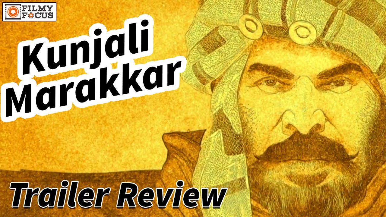 Mammootty & Shankar Ramakrishnan's Kunjali Marakkar Trailer Review ...