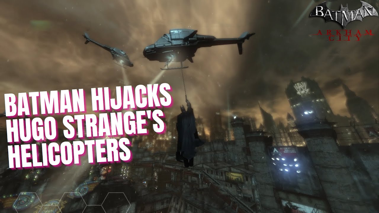 Batman hijacks Hugo Strange's Helicopter | Batman Arkham City #gameplay ...