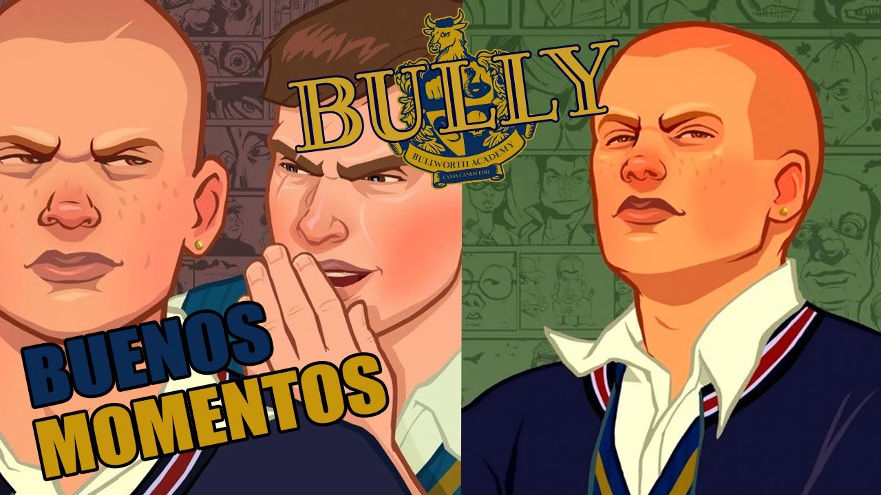 VOLVEMOS A LA ESCUELA | BULLY - YouTube