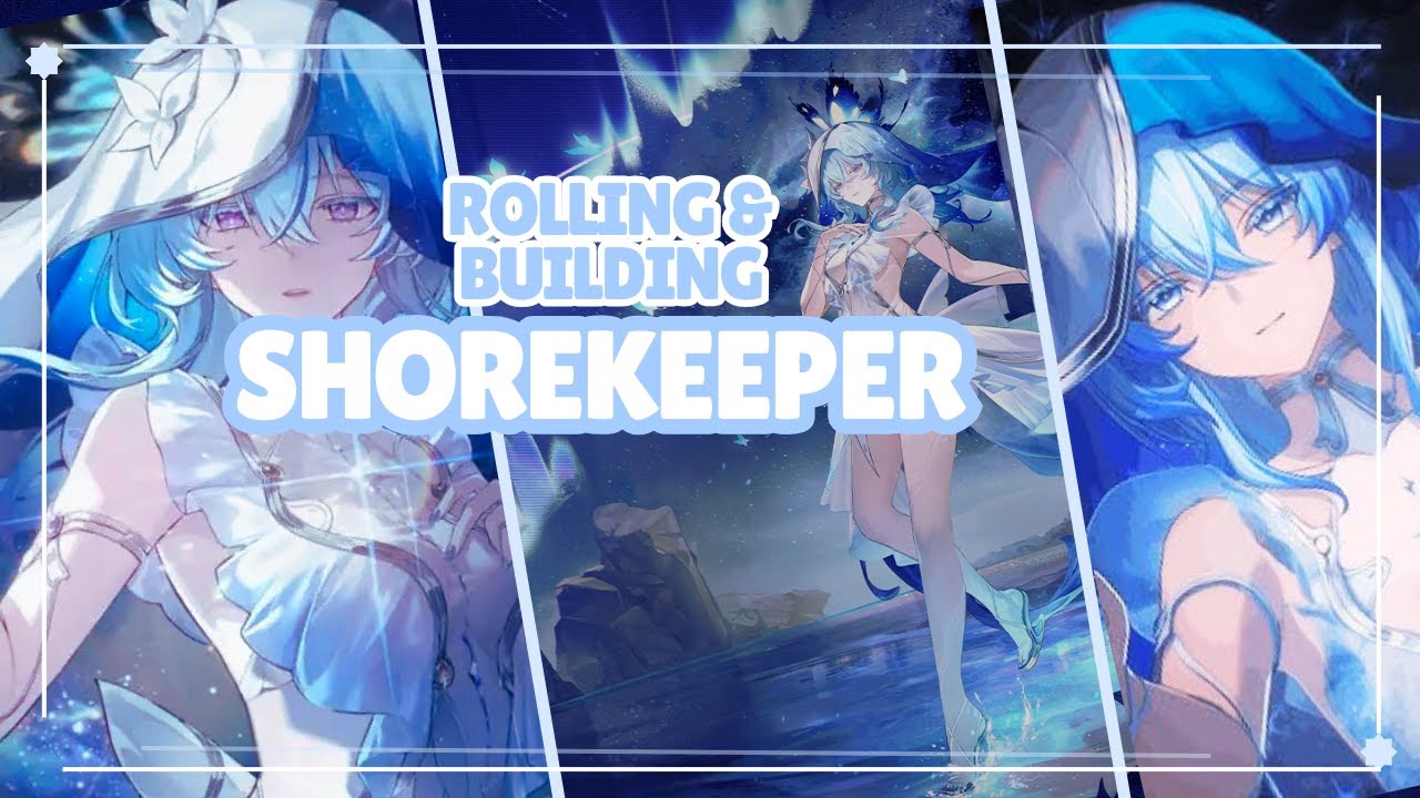pulling & building shorekeeper 🩵 | ౨ৎ cozy wuthering waves gameplay ౨ ...
