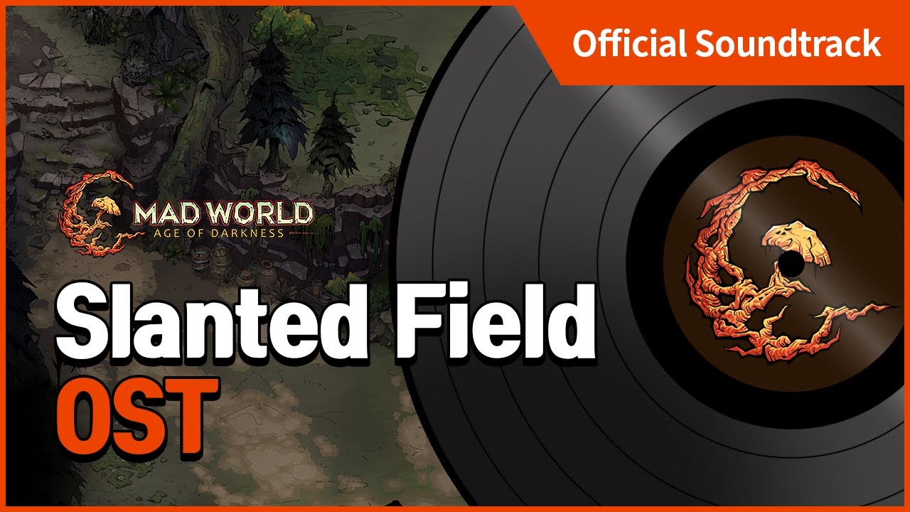 Slanted Field OST｜Mad World - Age of Darkness - MMORPG - YouTube