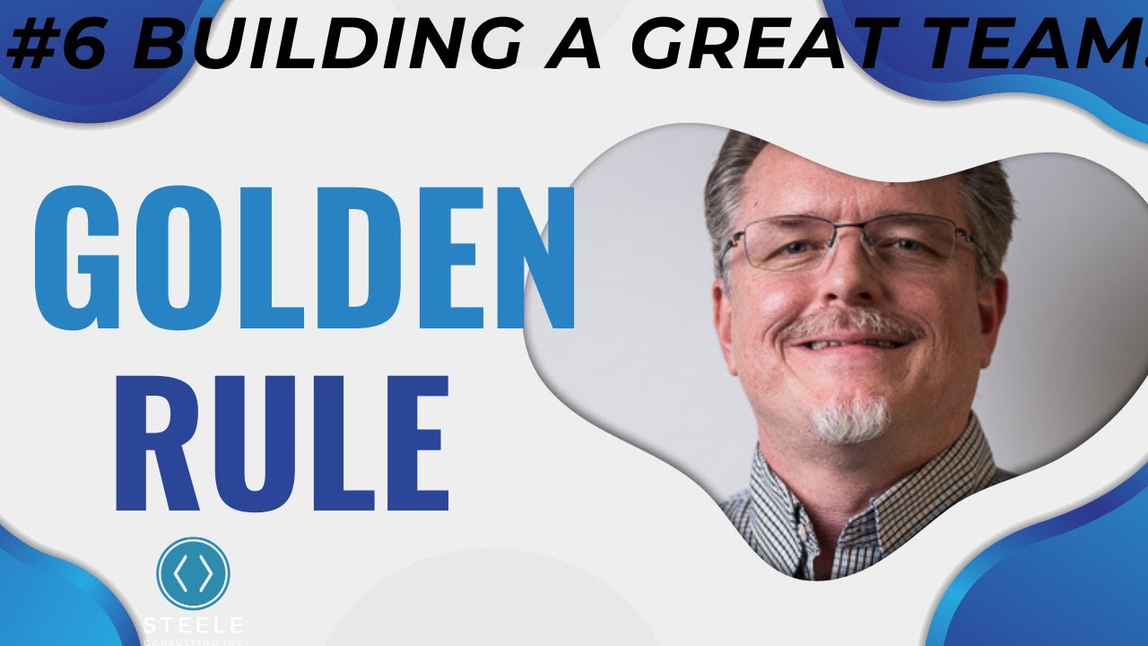 Tip #6: Building A Great Team - Golden Rule - YouTube