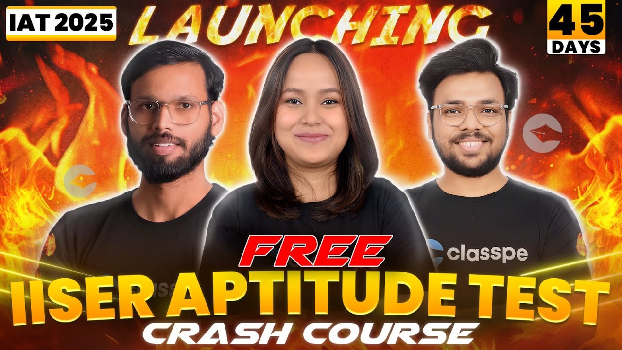 Launching 🔥🔥🔥 | India's First Free Crash Course for IISER APTITUDE TEST ...