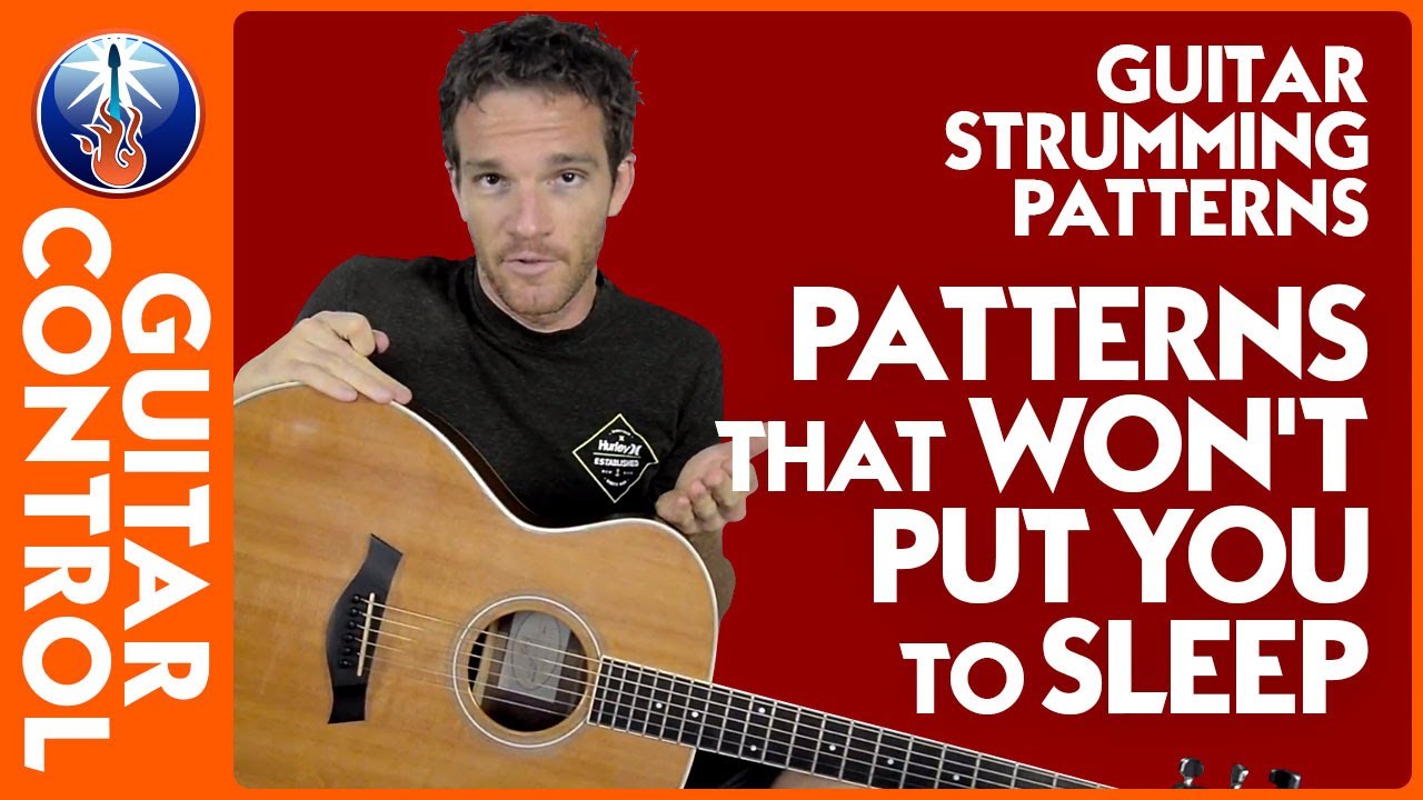 Guitar Strumming Patterns: Patterns That Won't Put You to Sleep ...