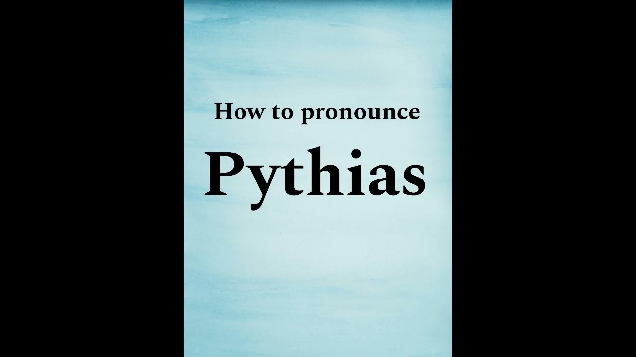 How to pronounce Pythias - YouTube