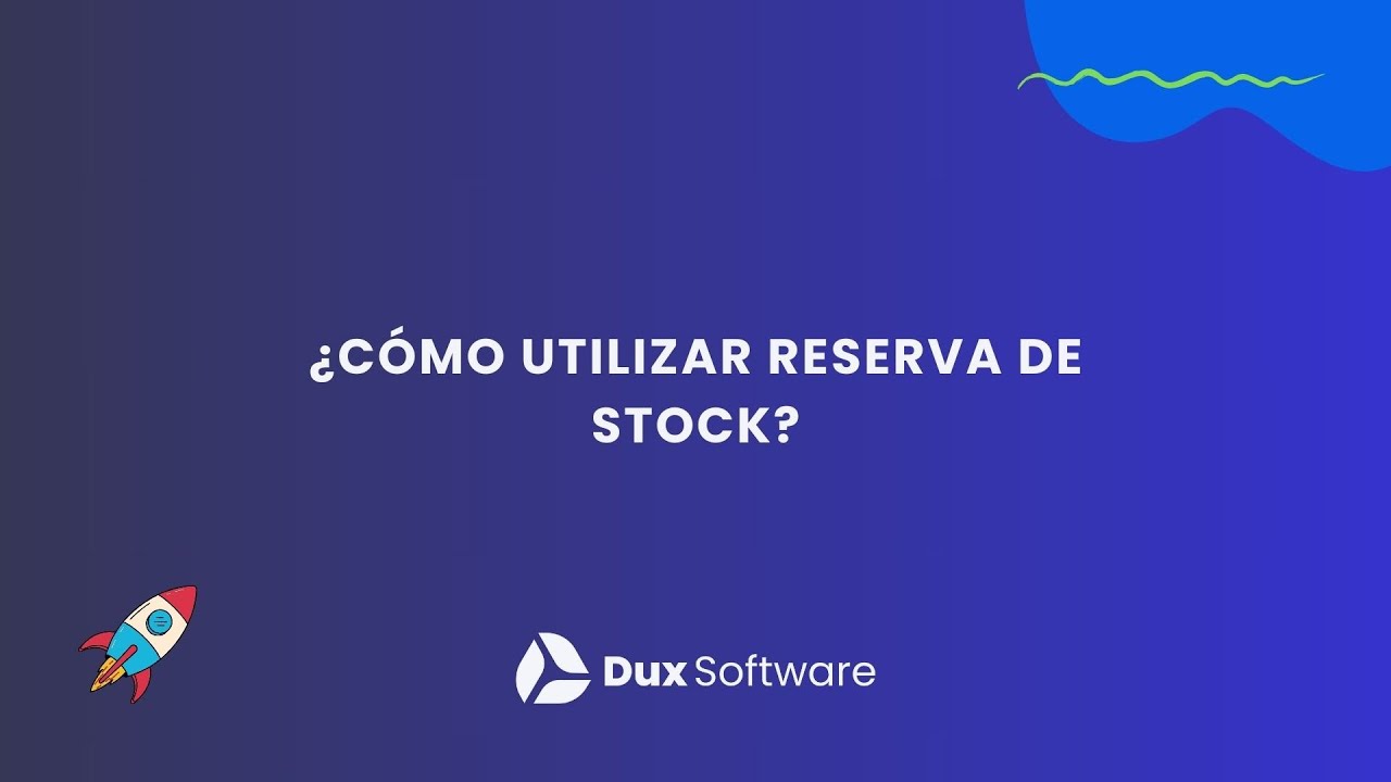 ¿Cómo utilizar Reserva de Stock? - YouTube