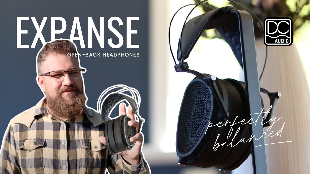 Dan Clark Audio Expanse Review - The art of subtlety - YouTube