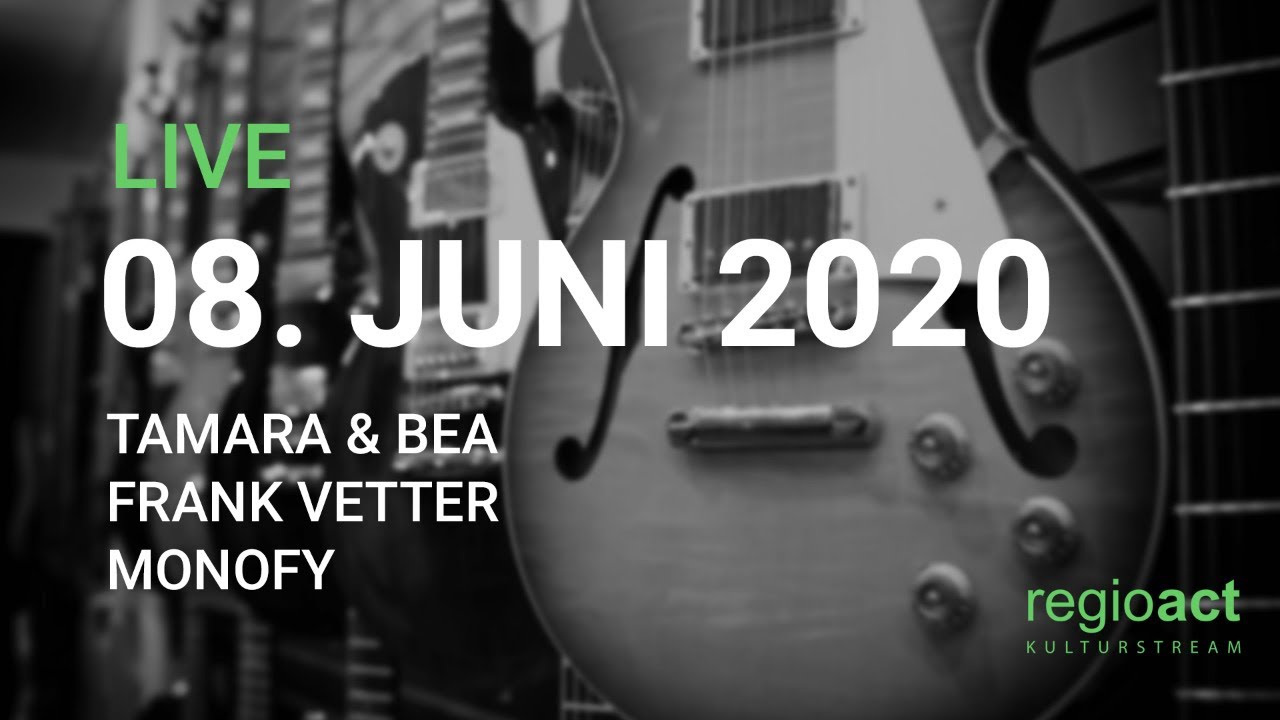 stream circle: Tamara & Bea, Frank Fetter, MONOFY (08.06.2020) - YouTube