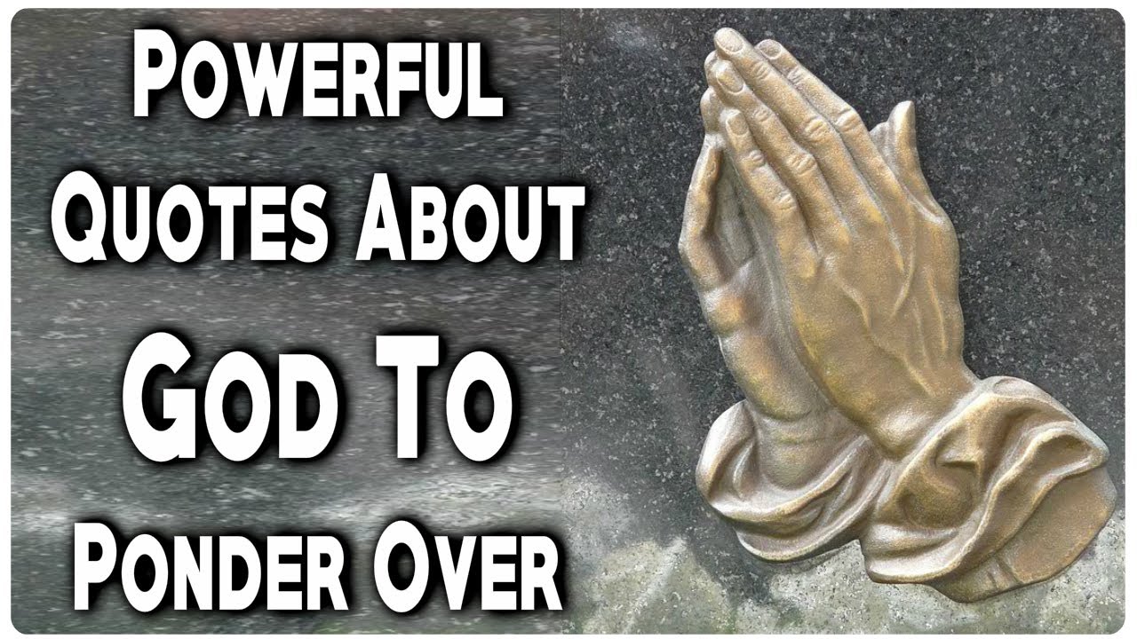 Powerful Quotes About God to Ponder Over - YouTube