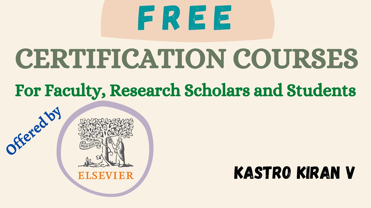 Certification Courses offered by Elsevier [FREE] for Faculty, Research ...