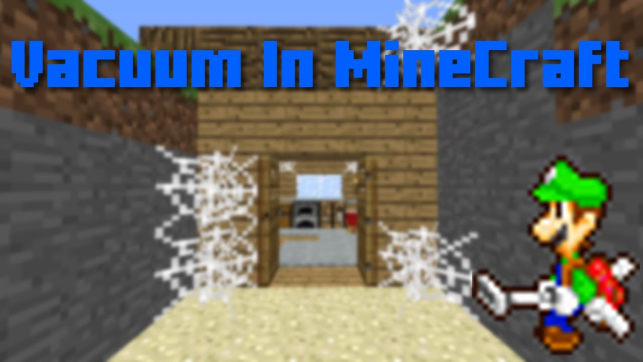 Vacumm in Minecraft - YouTube