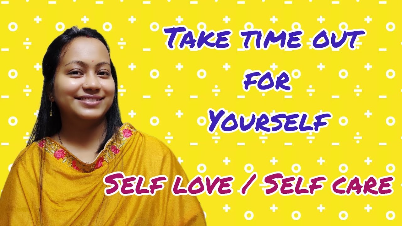 Take Time Out For Yourself | Self Love / Self Care @SuSan_Vlogs - YouTube