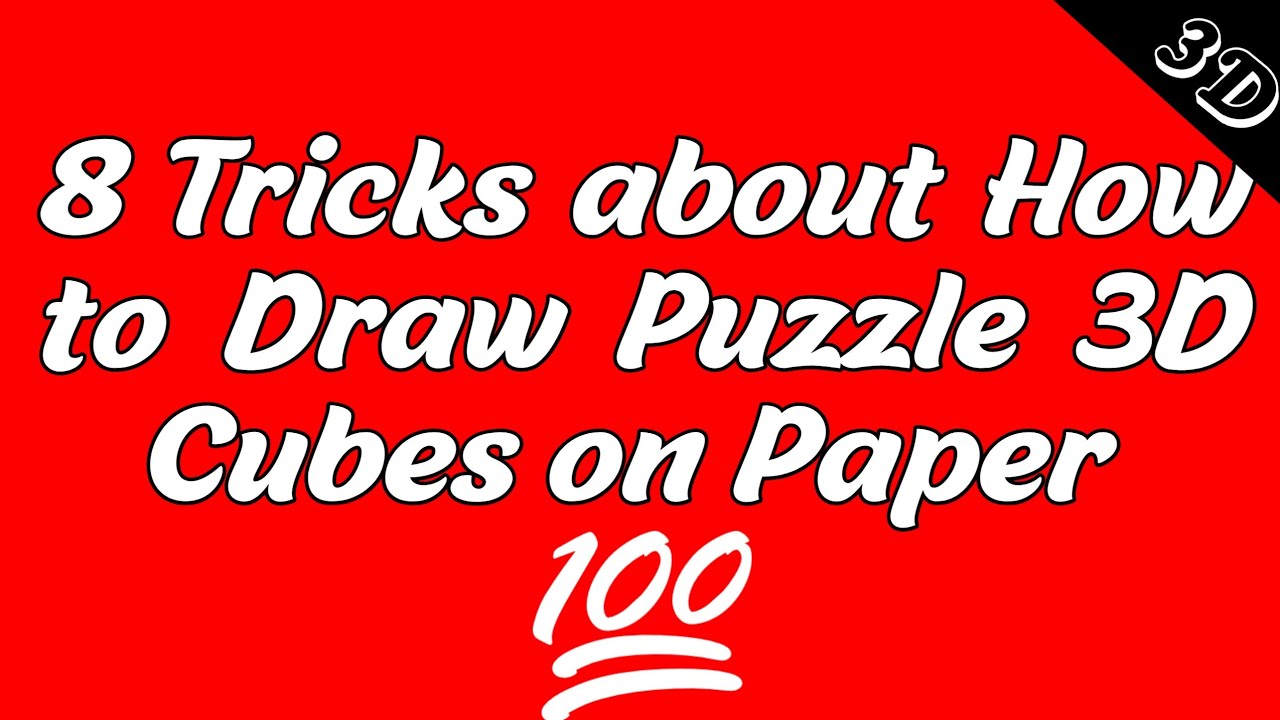 8 Tricks about How to Draw Puzzle 3D Cubes on Paper | 3D Drawing - YouTube