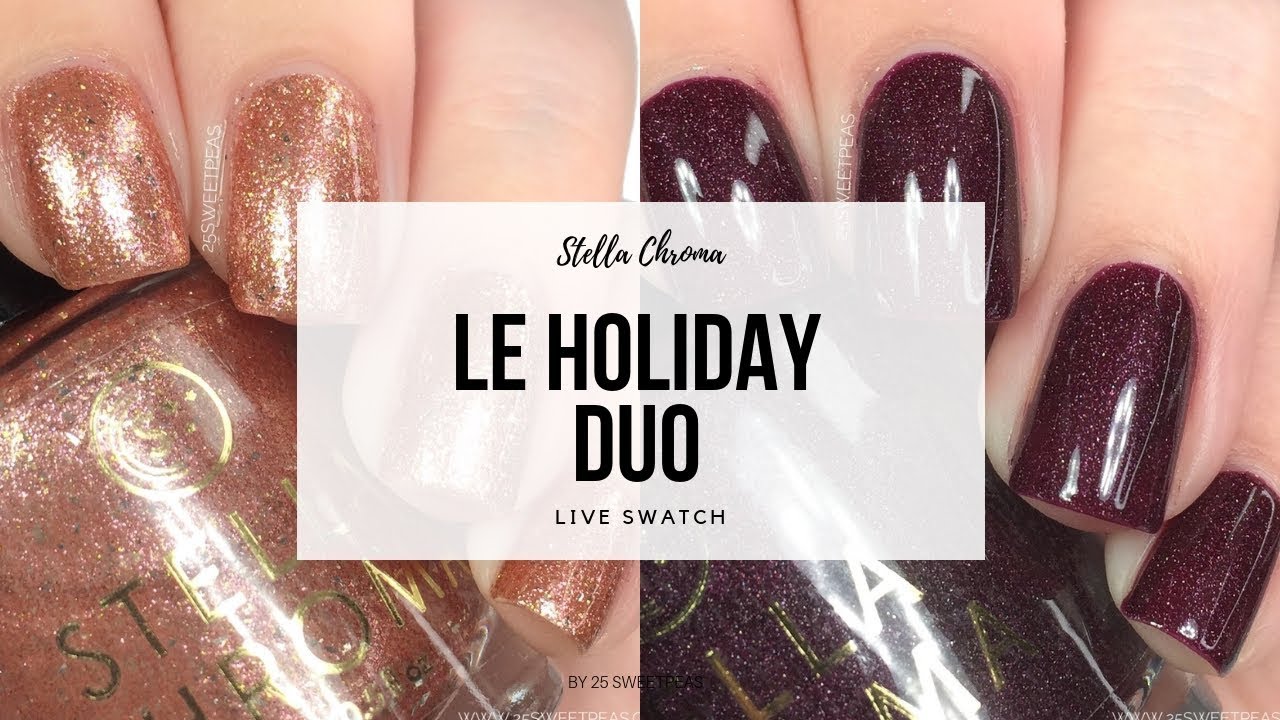 Stella Chroma LE Holiday Duo | 25 Sweetpeas - YouTube