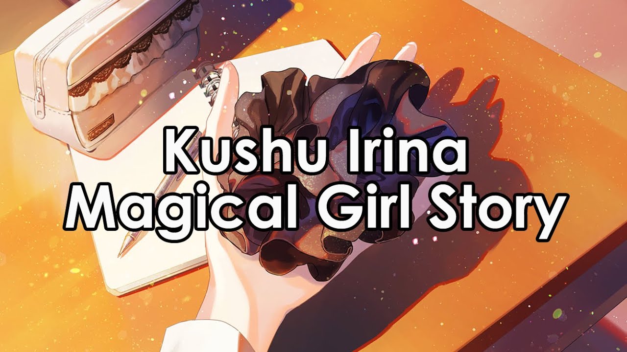 Magical Girl Story: Kushu Irina - YouTube
