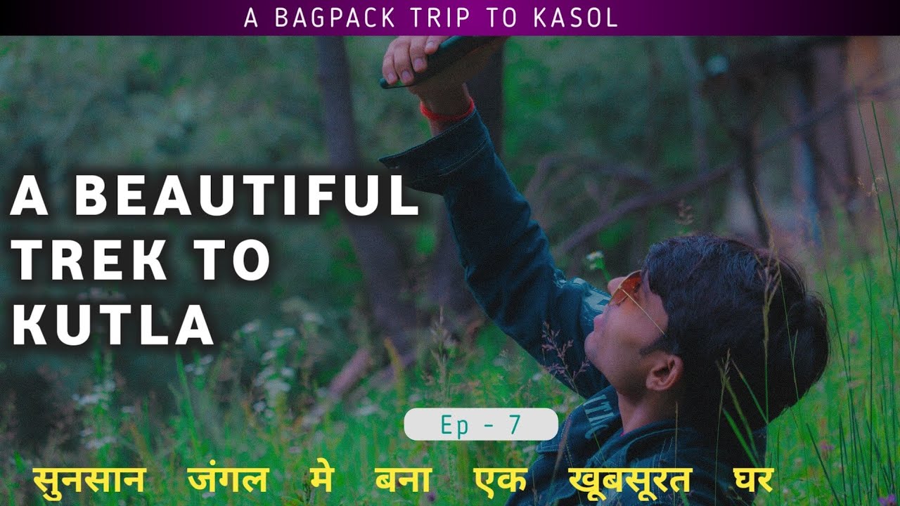 A trek to kalga kutla | kalga to kutla trek | - YouTube