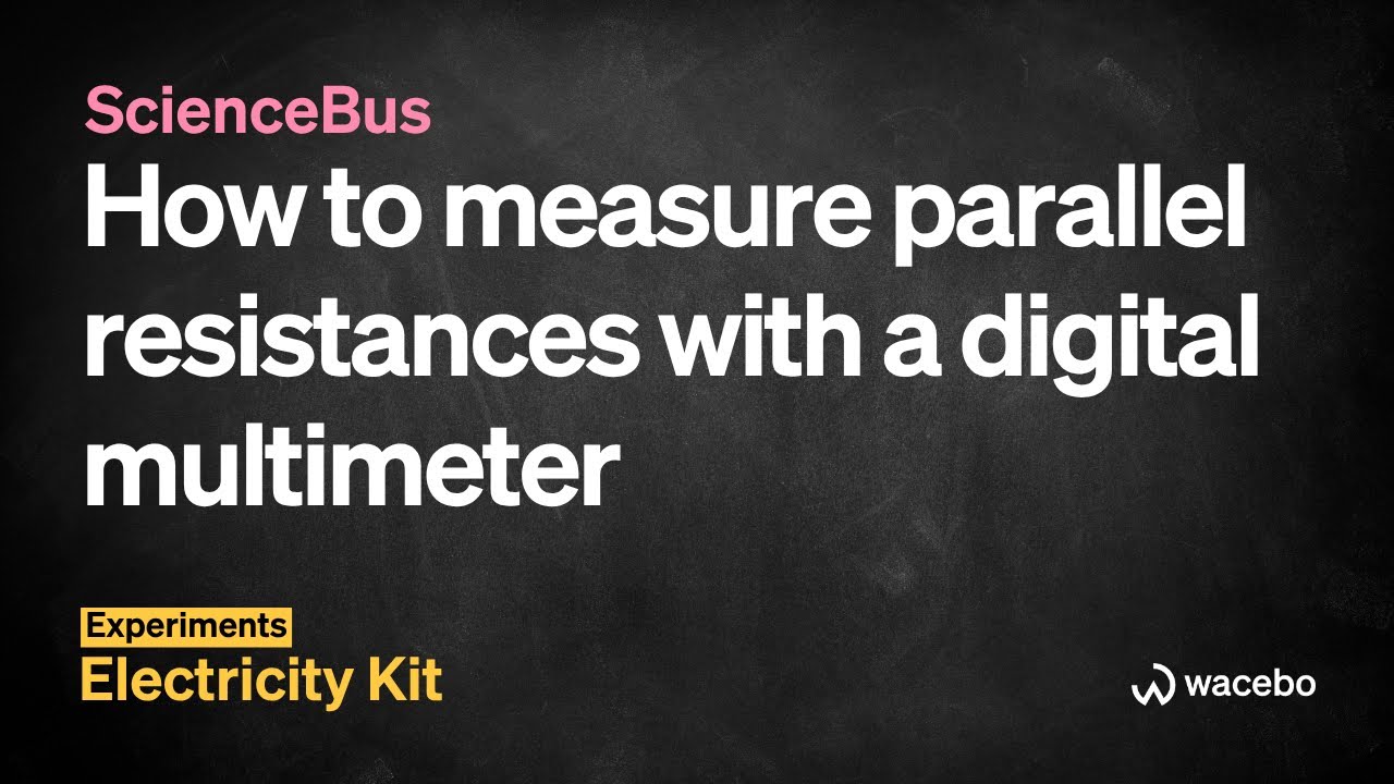 ScienceBus / How to measure parallel resistances with a digital ...