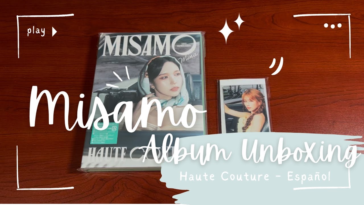 MISAMO ALBUM UNBOXING HAUTE COUTURE | Español - YouTube