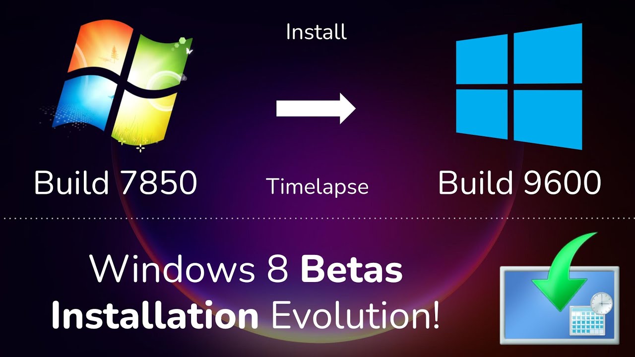 Windows 8 Installation Evolution Timelapse (Beta Builds 7850 to 9600)! - YouTube