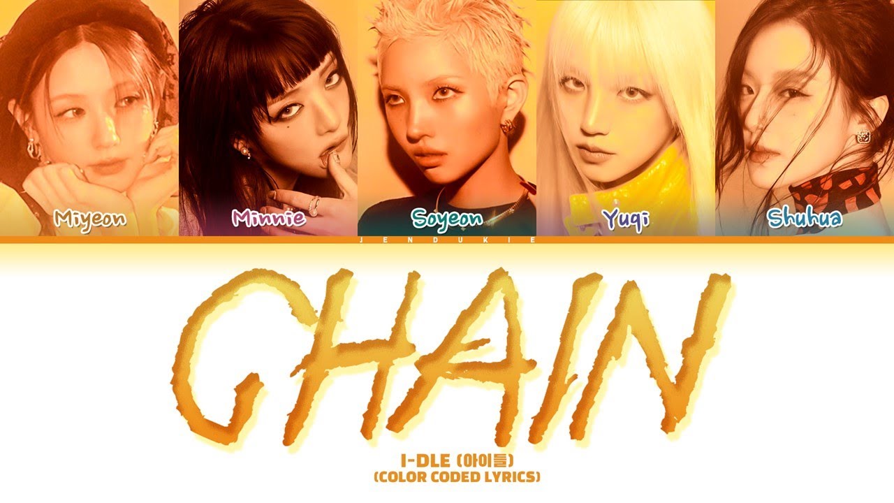 i-dle 'Chain' Lyrics (아이들 Chain 가사) (Color Coded Lyrics) - YouTube