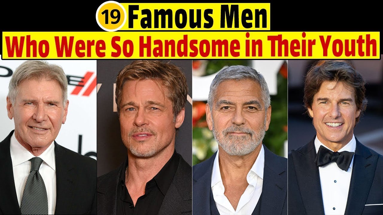 19 Famous Men Who Were So Handsome in Their Youth / The 50 Hottest Men ...