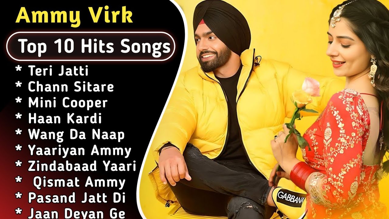 Best Of Ammy Virk | Latest Punjabi Songs Ammy Virk Songs | All Hits Of ...