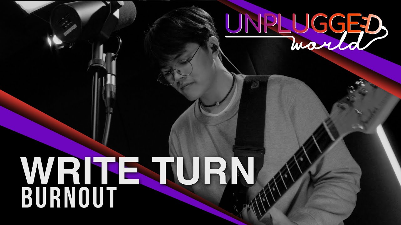 WRITE TURN on UNPLUGGED WORLD | BURNOUT - COVER | S01E08 - YouTube