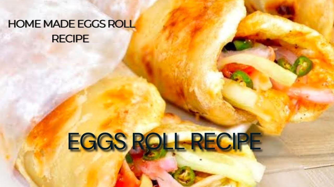 बाजार जैसा अंडा रोल बनाने का सबसे आसान तरीका Street Style Egg Roll ...