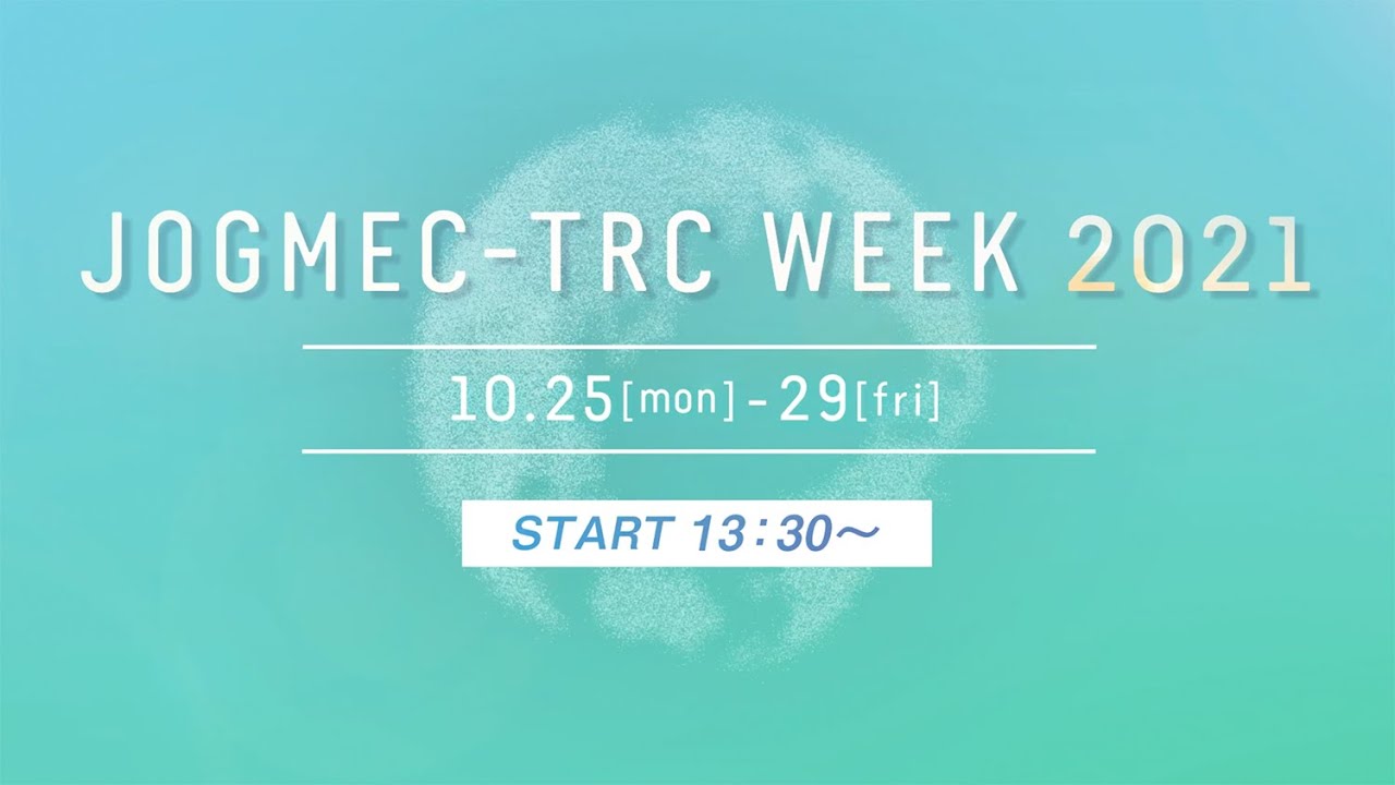JOGMEC TRCWEEK 2021 - YouTube