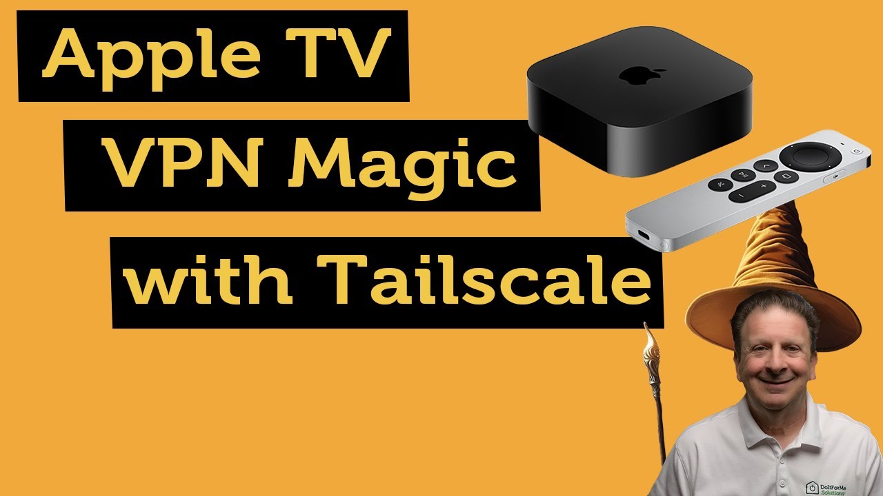 One AppleTV, Three VPN Services: Tailscale's Ultimate Setup Guide - YouTube