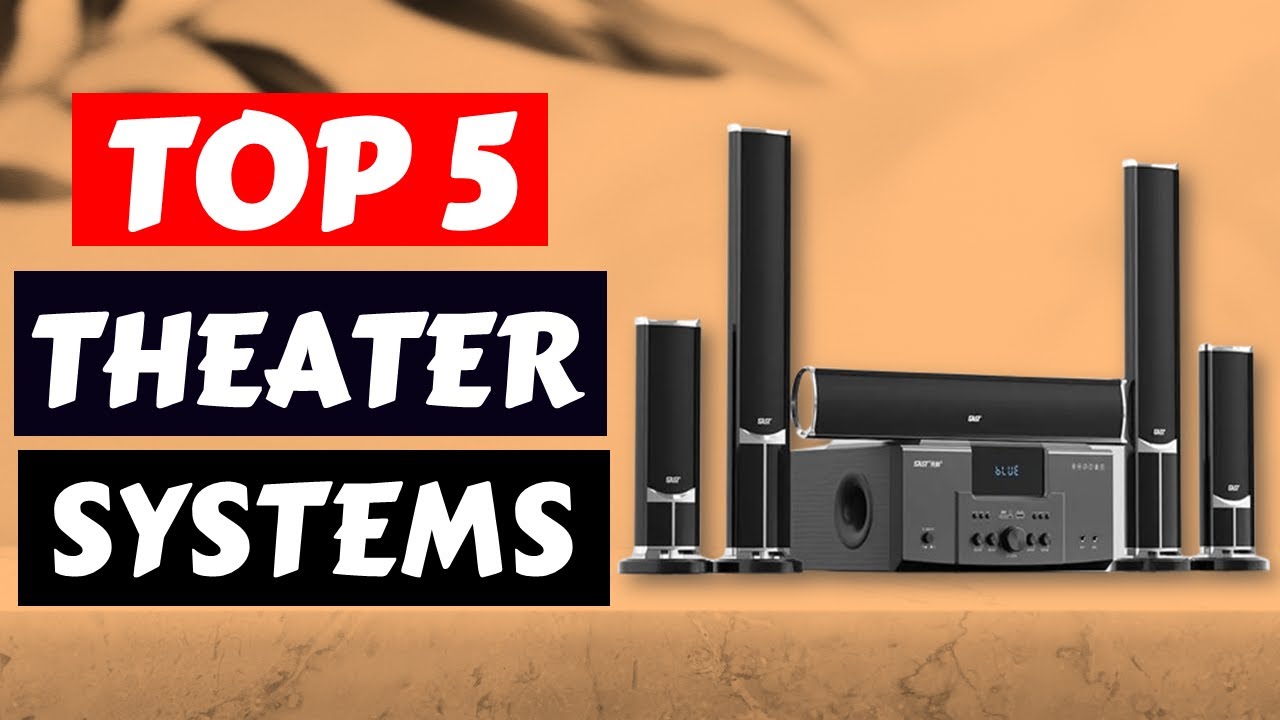 Top 5 Best Home Theater Systems of 2025 | Ultimate Sound & Cinema ...