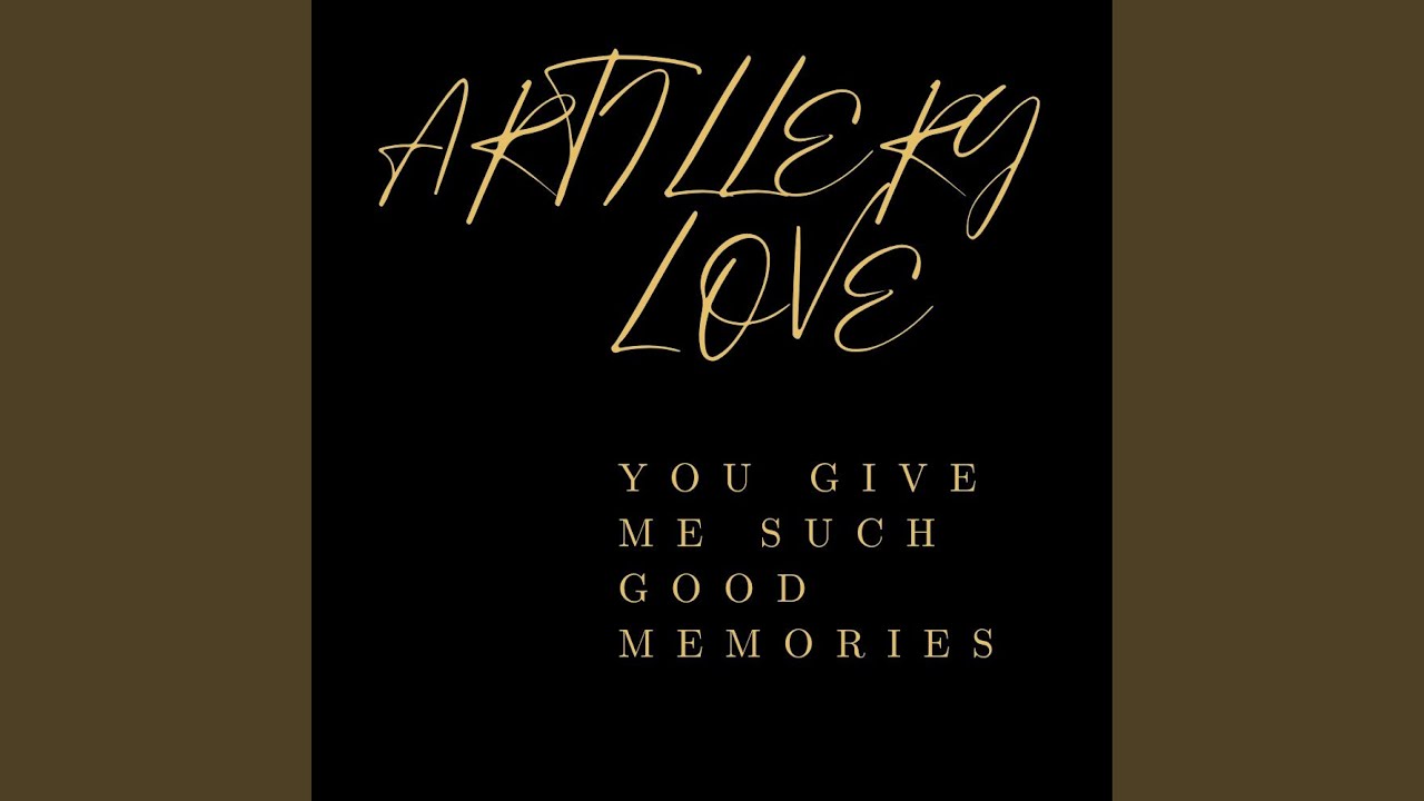 You Give Me Such Good Memories - YouTube