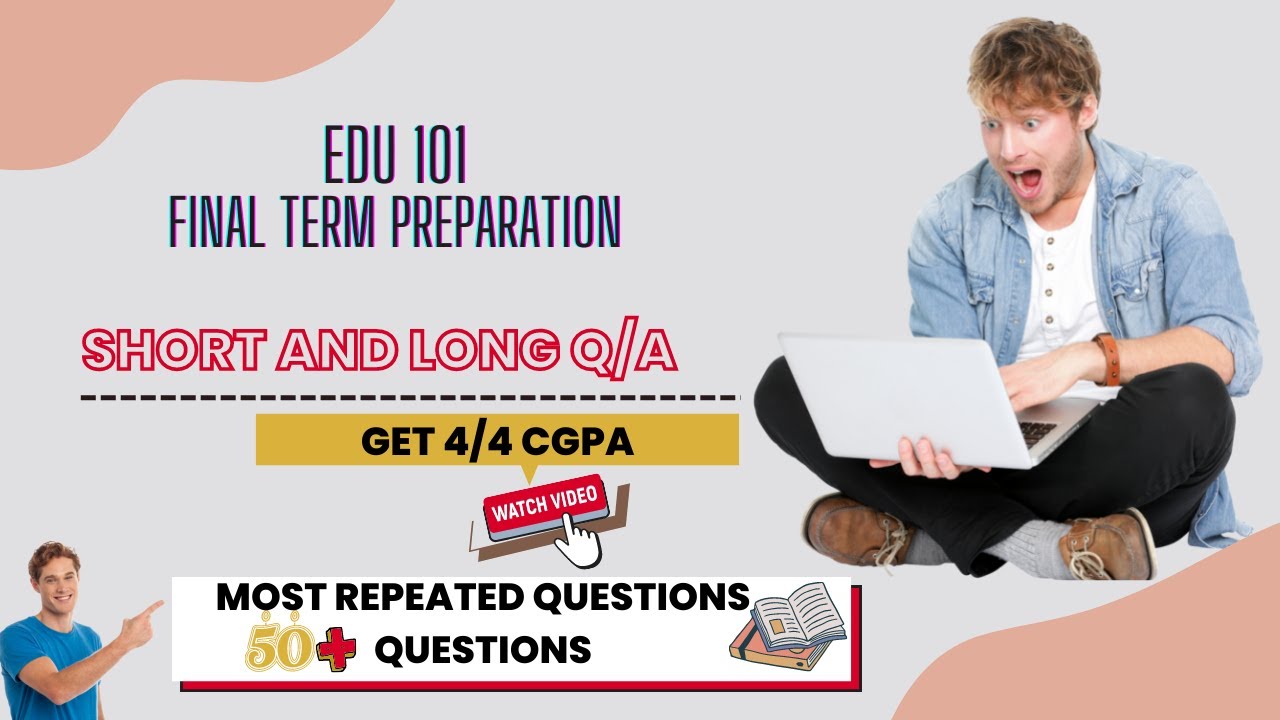 EDU 101 FINAL TERM PREPARATION ! Short and long questions ! Lesson 23 ...