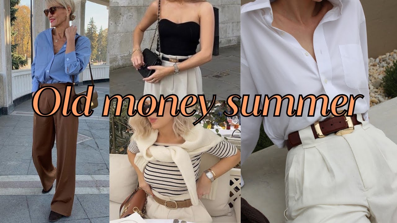 OLD MONEY AESTHETIC STYLE GUIDE FOR 2025 /SUMMER OUTFIT IDEAS FOR WOMEN OLD MONEY STYLE /Summer ...