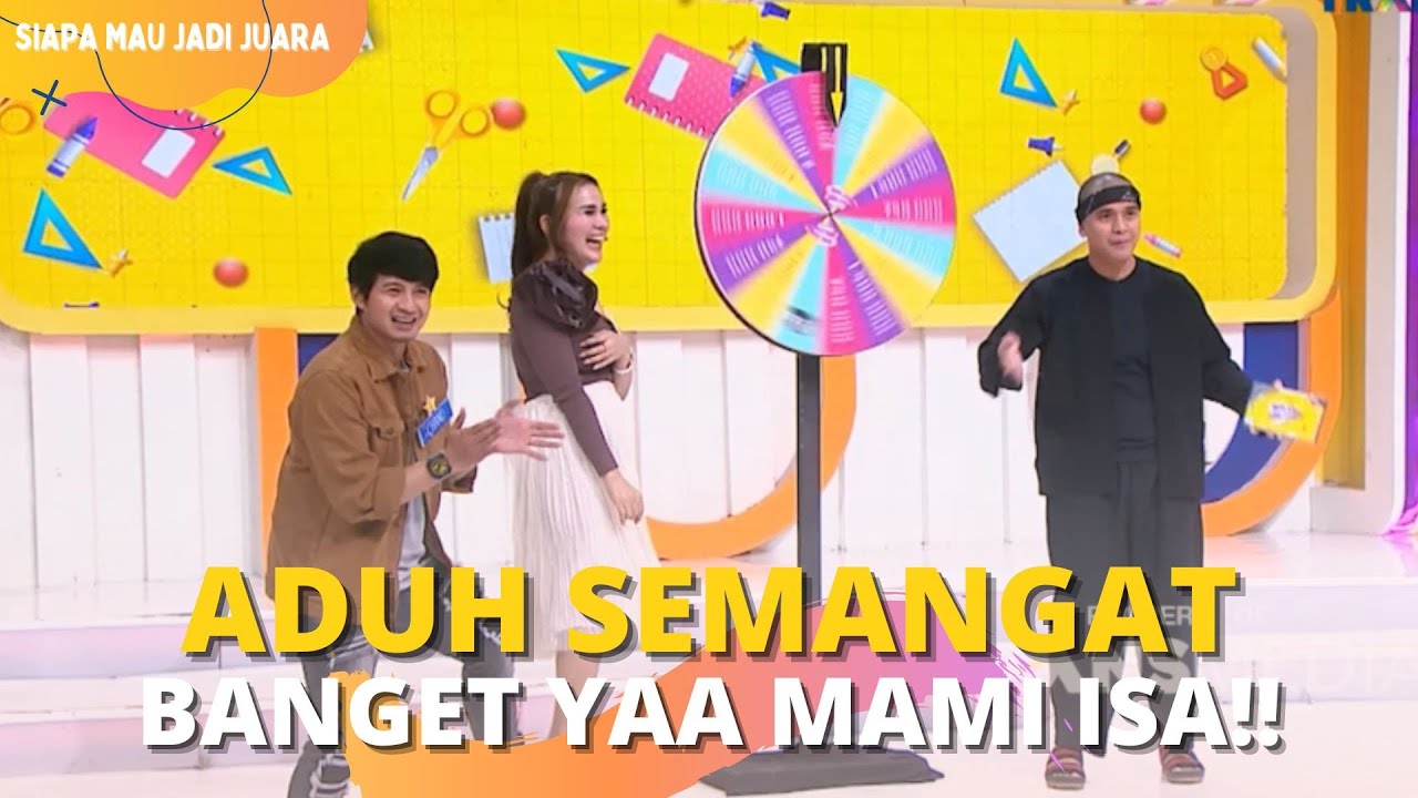 Mami Isa Zega Bersemangat Banget Nih! | SIAPA MAU JADI JUARA (8/11/22 ...