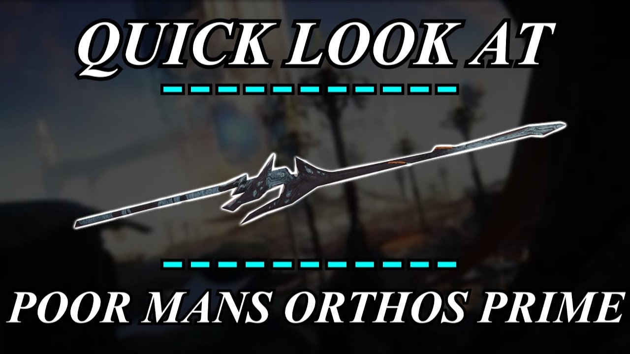 Warframe - Quick Look At : Poor Mans Orthos Prime (Zaw) - YouTube
