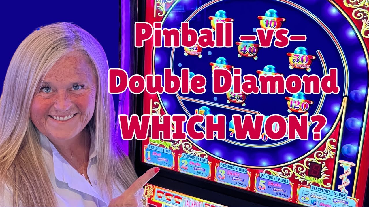 Thrilling Matchup: High Limit Double Diamond Vs Pinball - YouTube